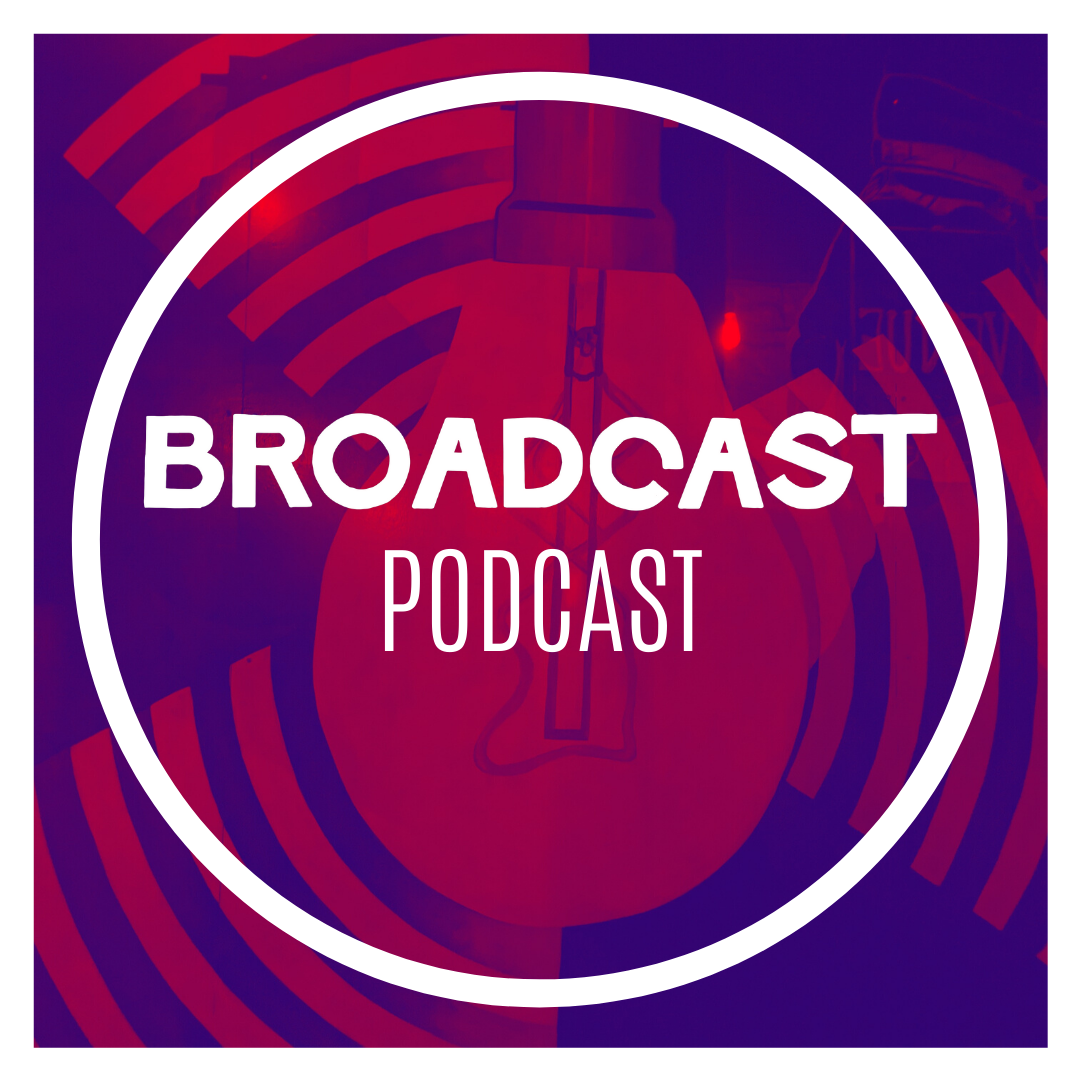 Broadcast » Blog Archive » Broadcast Podcast!